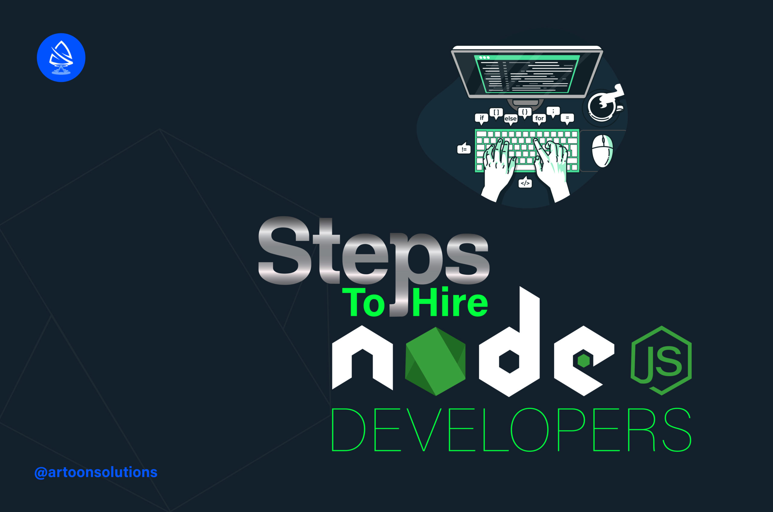 Complete Steps to Hire Node.js Developers - Artoon Solutions